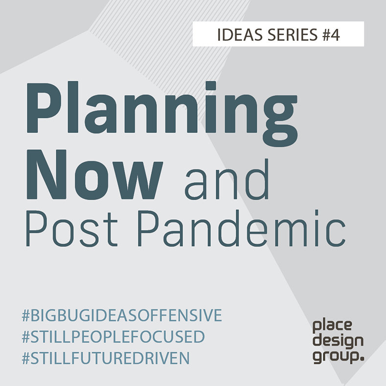 Planning Now and Post Pandemic: Interview with Ian Cady - Place Design ...